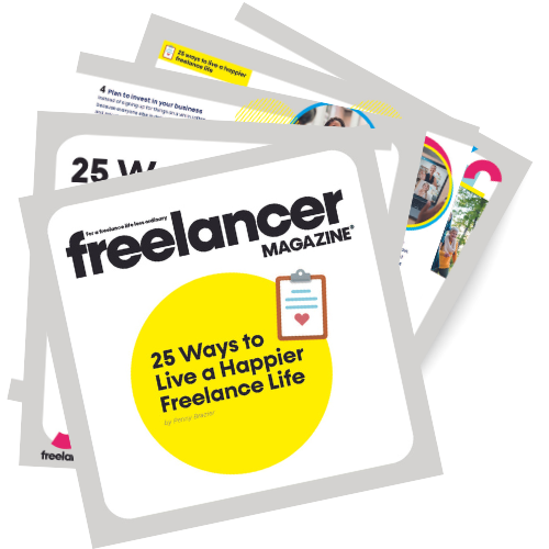 25 Ways to Live a Happier Freelance Life - Freelancer Magazine